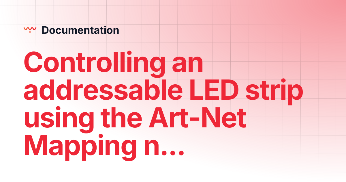 Controlling an addressable LED strip using the Art-Net Mapping node ...