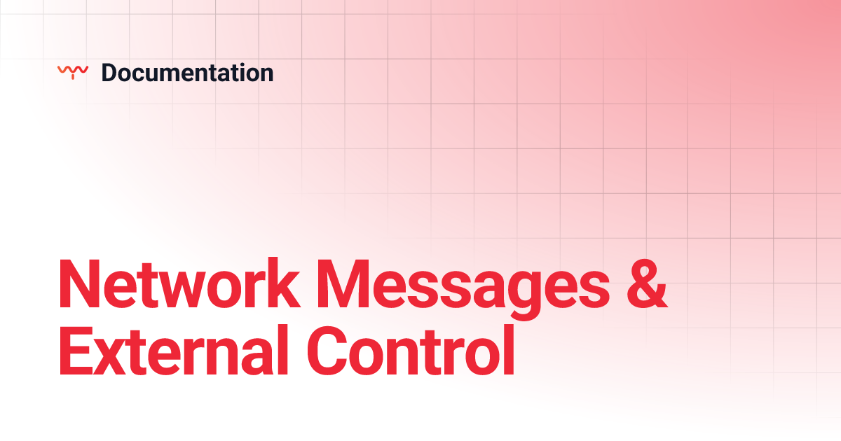 Network Messages & External Control | Documentation